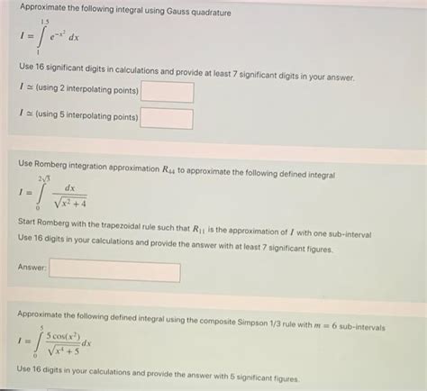 Solved Approximate the following integral using Gauss | Chegg.com