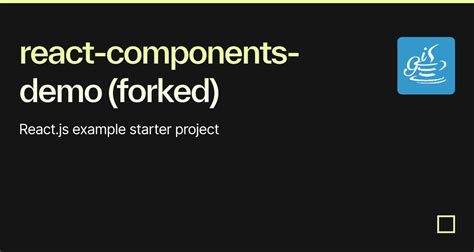 React Components Demo Forked Codesandbox