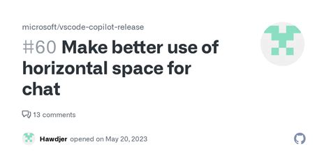 Make Better Use Of Horizontal Space For Chat · Issue 60 · Microsoftvscode Copilot Release · Github