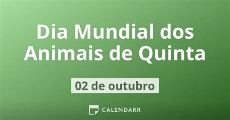 Dia Mundial Dos Animais De Quinta De Outubro Calendarr