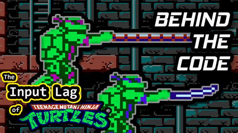 The Input Lag And Attack Animation Delay Of Tmnt Nes Behind The