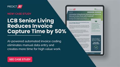 Case Study Lcb Senior Living Reduces Manual Ap Work With Predictap