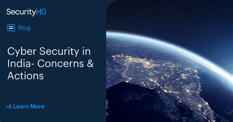 Cyber Security In India Concerns And Actions Securityhq