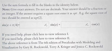 Solved Use The Sum Formula To Fill In The Blanks In The Identity Below