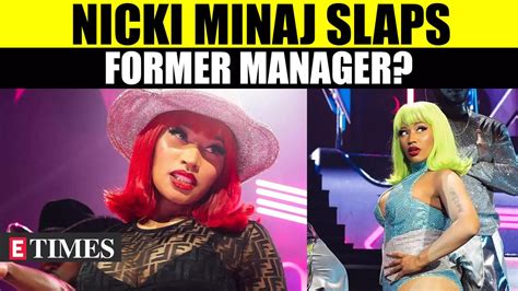 Youre Finished Nicki Minaj Sued For Allegedly Slapping Ex Manager
