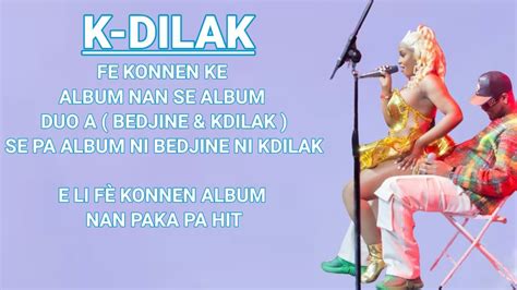 KDILAK AND BEDJINE KDILAK FE KONNEN KE ALBUM NAN SE ALBUM DUO A SE PA ALBUM NI BEDJINE NI