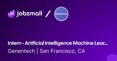 Apply To Intern Artificial Intelligence Machine Learning Genentech