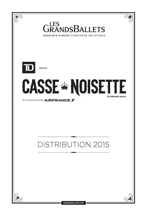 Distribution Casse Noisette 2015 By Les Grands Ballets Canadiens Issuu