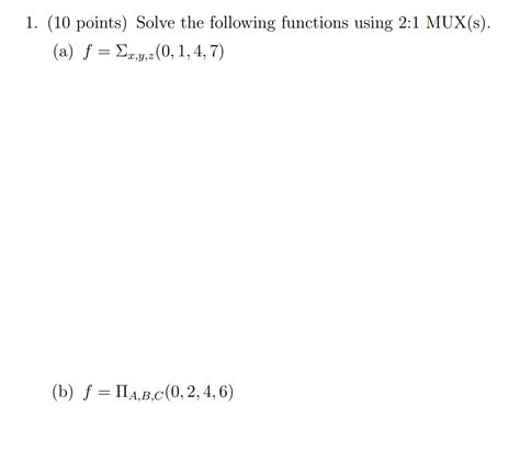 Solved 1 10 Points Solve The Following Functions Using
