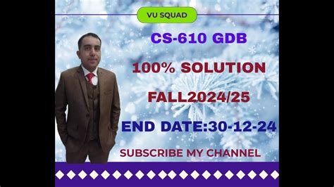 Cs 610 Gdb Solution Fall 202425 By Vu Squad Youtube