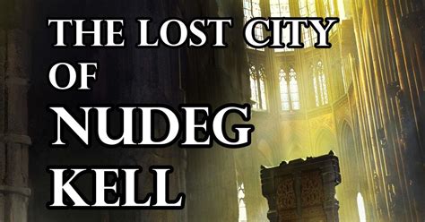 The Lost City Of Nudeg Kell Level 1 Rpg Item Rpggeek