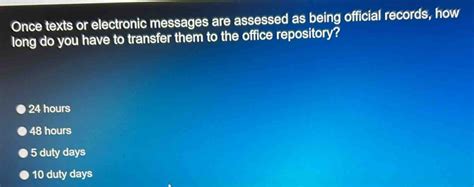 Solved Once Texts Or Electronic Messages Are Assessed As Being