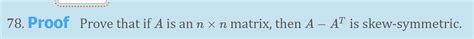 Solved Proof Prove That If A Is An N X N Matrix Then A Chegg