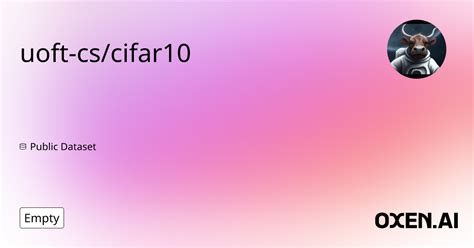 Uoft Cs Cifar10 Datasets At Oxen Ai