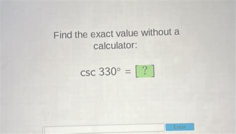 Find The Exact Value Without A Calculator 330 StudyX