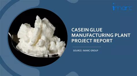 Ppt Casein Glue Manufacturing Plant Project Report Powerpoint