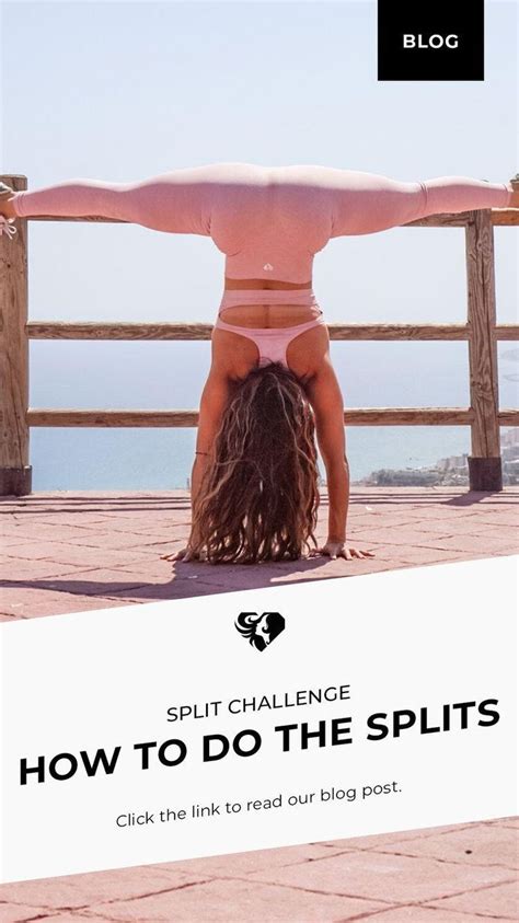 HOW TO DO THE SPLITS How To Do Splits Fitness Beauty Splits Challenge