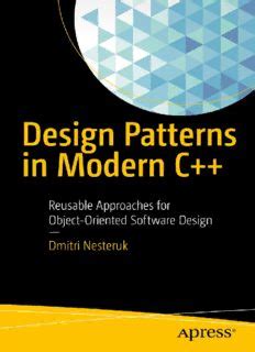 Design Patterns In Modern C Reusable Approaches For Object Oriented