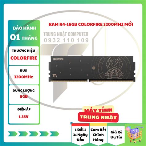 ram colorfire r4 8gb bus 3200 mới
