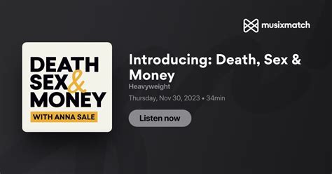 Introducing Death Sex And Money Transcript Heavyweight