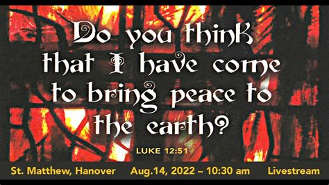 Sunday Worship Service St Matthew Hanover August 14 2022 1030 Am