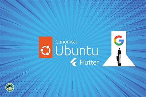 Google Layoffs Injects Doubt Into Ubuntu S Flutter Investment