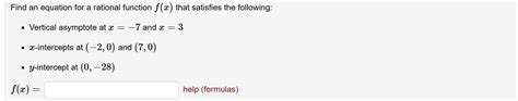 Solved Find An Equation For A Rational Function F X That Chegg Com