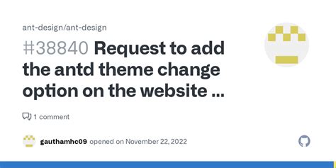Request To Add The Antd Theme Change Option On The Website As It Was Before Issue Ant