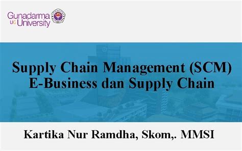 Supply Chain Management SCM EBusiness Dan Supply Chain