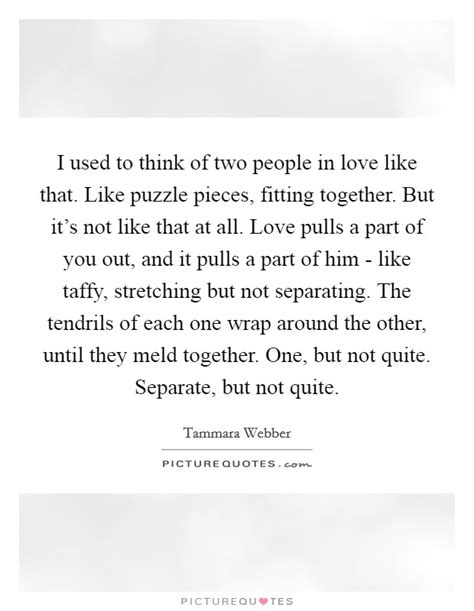 Fitting Together Quotes And Sayings Fitting Together Picture Quotes