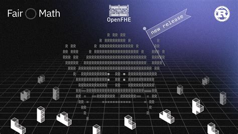 fair math inc on linkedin openfhe openfhe rust fhe c python