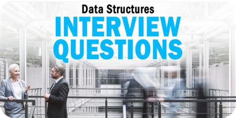 Essential Data Structures Interview Questions And Answers To Know