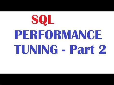 SQL Performance Tuning And Tips YouTube