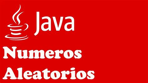 NÚmeros Aleatorios Mathrandom Y La Clase Random Youtube