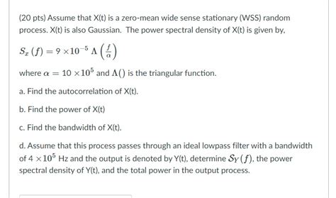 solved 20 pts assume that x t is a zero mean wide sense