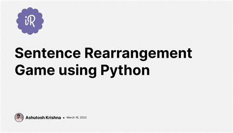 Sentence Rearrangement Game Using Python