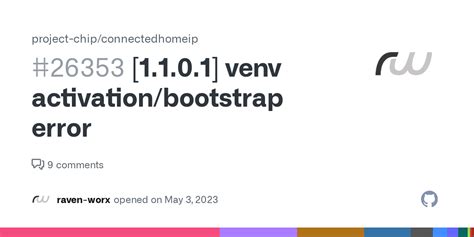 1101 Venv Activationbootstrap Error · Issue 26353 · Project Chipconnectedhomeip · Github