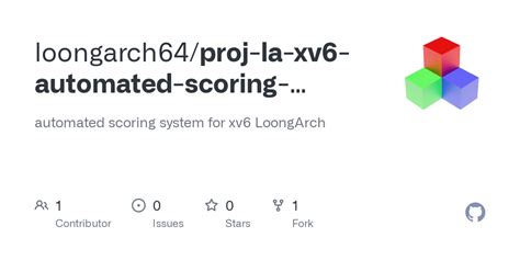 GitHub Loongarch Proj La Xv Automated Scoring System Automated Scoring System For Xv