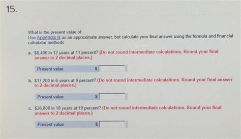 Solved What Is The Present Value Of Use Appendix B As An