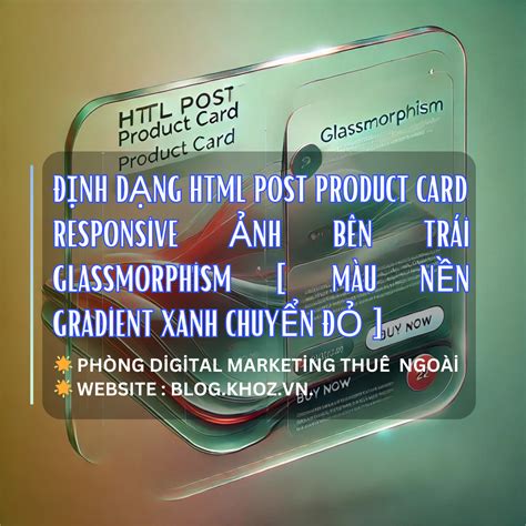 Định Dạng HTML Post Product Card Responsive Ảnh Bên Trái Glassmorphism