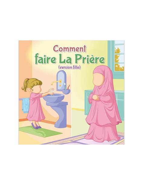 Comment Faire La Prière Version Fille