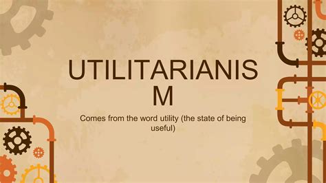Utilitarianism Pptx