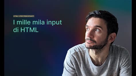 I Vari Tipi Di Input E Come Validarli In HTML Lezione 12 YouTube