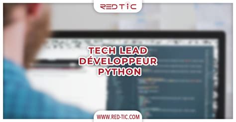 Tech Lead DÉveloppeur Python Red Tic Tech Lead DÉveloppeur Python Red Tic