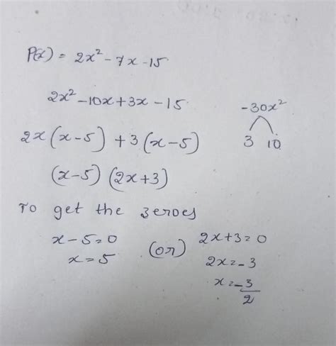 Find Zero of Polynomial P x 2x² 7x 15 verify relationship Brainly in