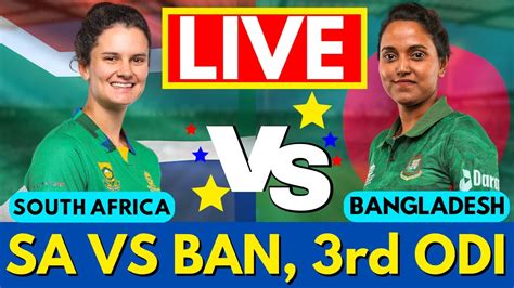 Live South Africa Women Vs Bangladesh Women 3rd Odi Score BANW Vs