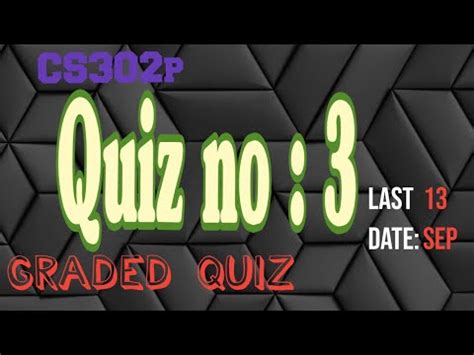 Cs302p Quiz 4 Cs302p Quiz 4 Graded Quiz Education Info YouTube