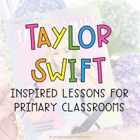 8 Inspired Taylor Swift Lessons For Your Classroom