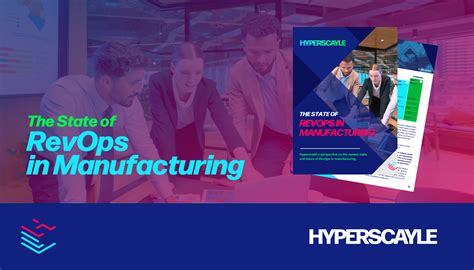The State Of Revops In Manufacturing — Hyperscayle