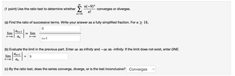 Solved 1 Point Use The Ratio Test To Determine Whether